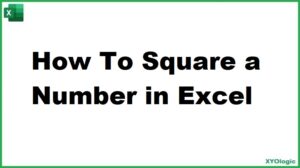 How to Square a Number in Excel: All There Is to Know