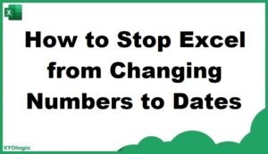How to Stop Excel from Changing Numbers to Dates: A Few Easy Ways ...
