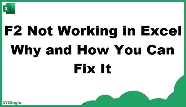 F2 Not Working in Excel: 4 Quick and Easy Solutions